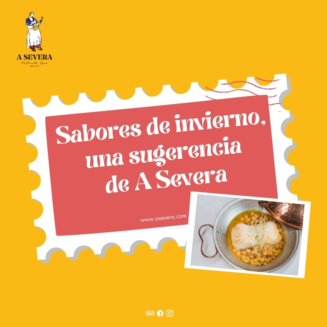 Sabores de invierno, una sugerencia de A Severa | A Severa